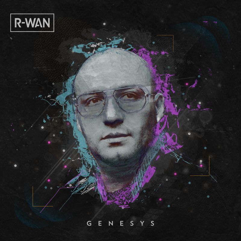 R-WAN DELIVERS GENRE SPANNING DEBUT ALBUM GENESYS FEATURING A STAR ...